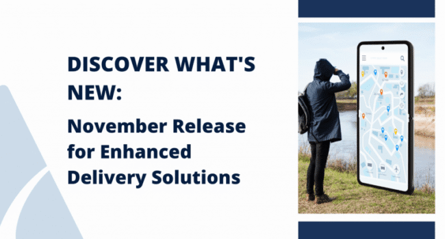 November Release: Enhanced Delivery Solutions